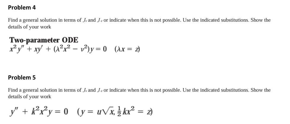 Solved Problem 4Find a general solution in ﻿terms of Jv ﻿and | Chegg.com