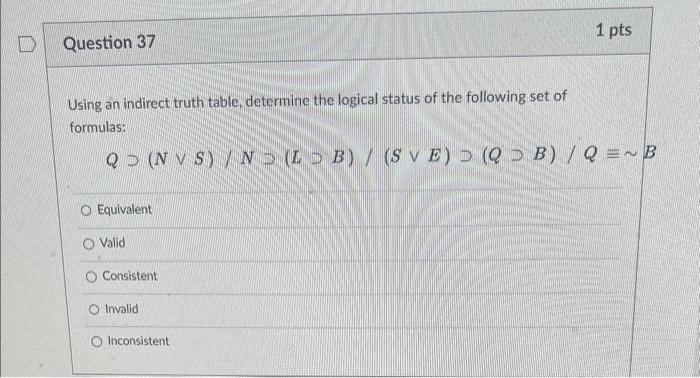 Using an indirect truth table, determine the logical | Chegg.com