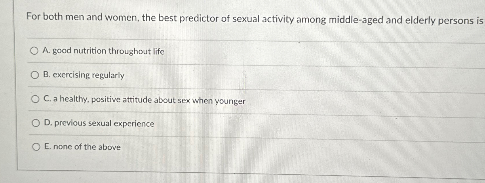Solved For Both Men And Women The Best Predictor Of Sexual