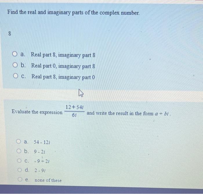 Solved Find the real and imaginary parts of the complex | Chegg.com