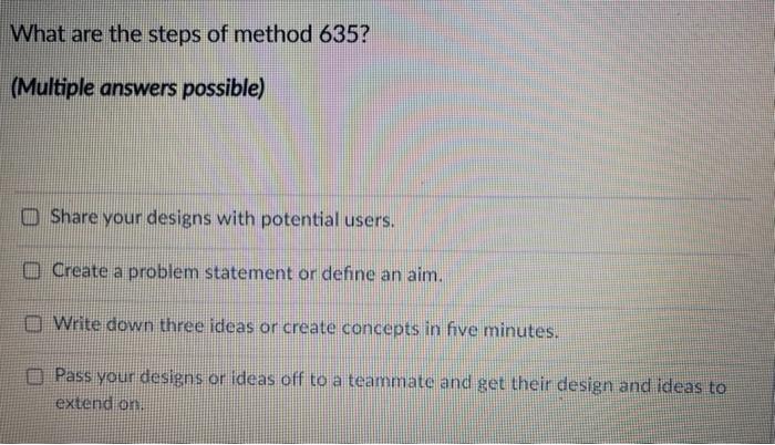 Solved What are the steps of method 635? (Multiple answers | Chegg.com