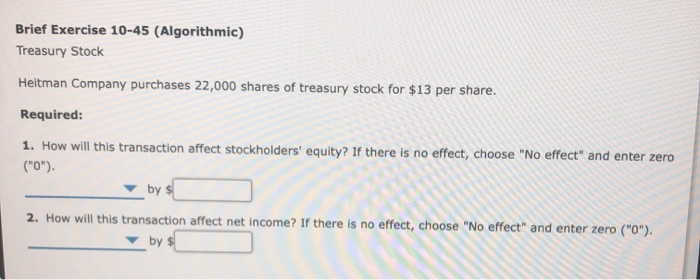 Solved Brief Exercise 10-45 (Algorithmic) Treasury Stock | Chegg.com