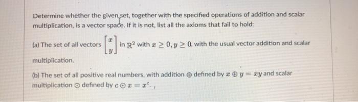 Solved Determine whether the given set, together with the | Chegg.com