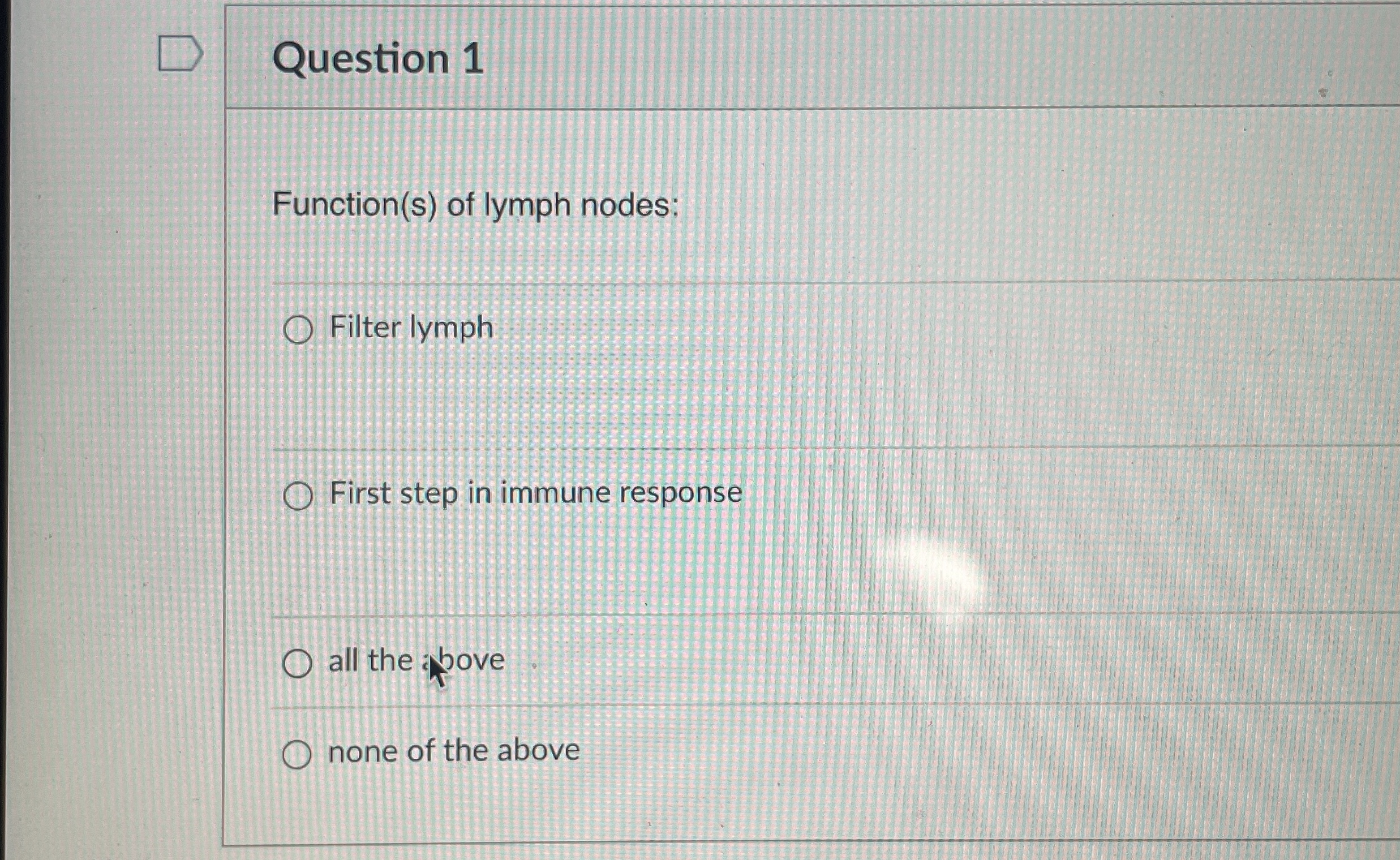 Solved Question 1Function(s) ﻿of lymph nodes:Filter | Chegg.com