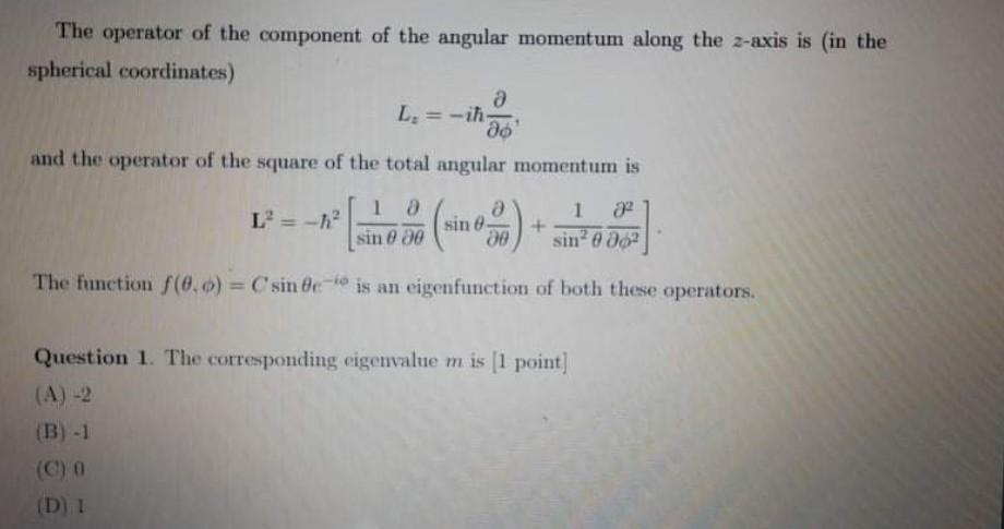 Solved The operator of the component of the angular momentum | Chegg.com