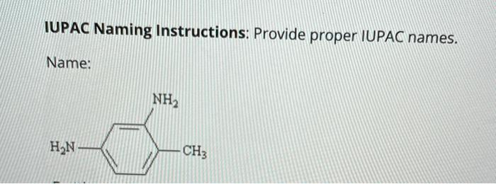 Solved IUPAC Naming Instructions: Provide proper IUPAC | Chegg.com