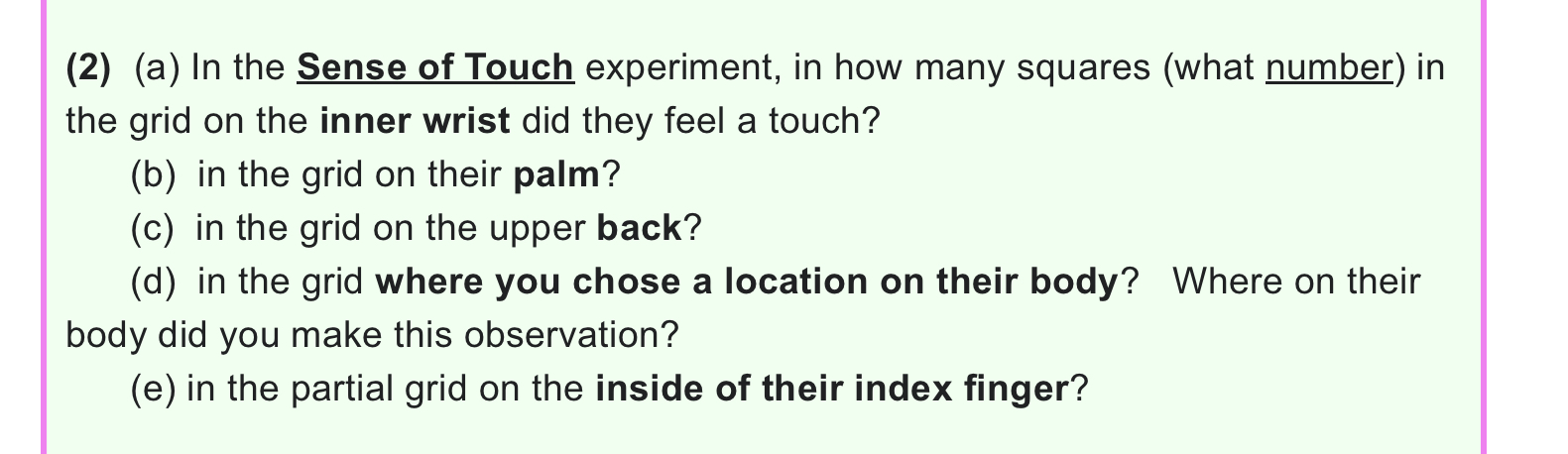 Solved (2) (a) ﻿In the Sense of Touch experiment, in how | Chegg.com