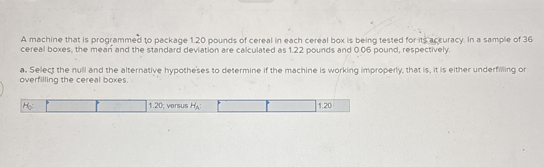 Solved A machine that is programmed to package 1.20 ﻿pounds | Chegg.com