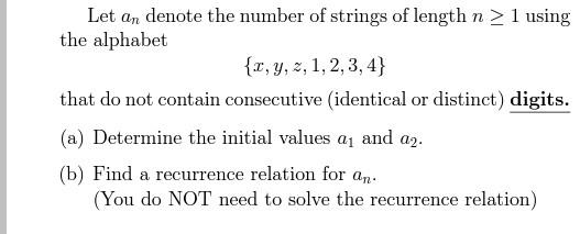 Solved Let an denote the number of strings of length n≥1 | Chegg.com