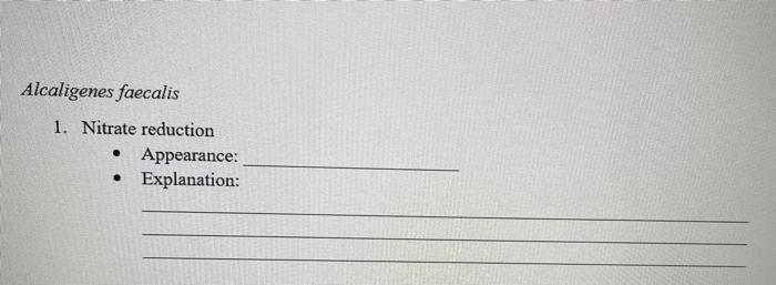 Solved Alcaligenes faecalis 1. Nitrate reduction Appearance: | Chegg.com