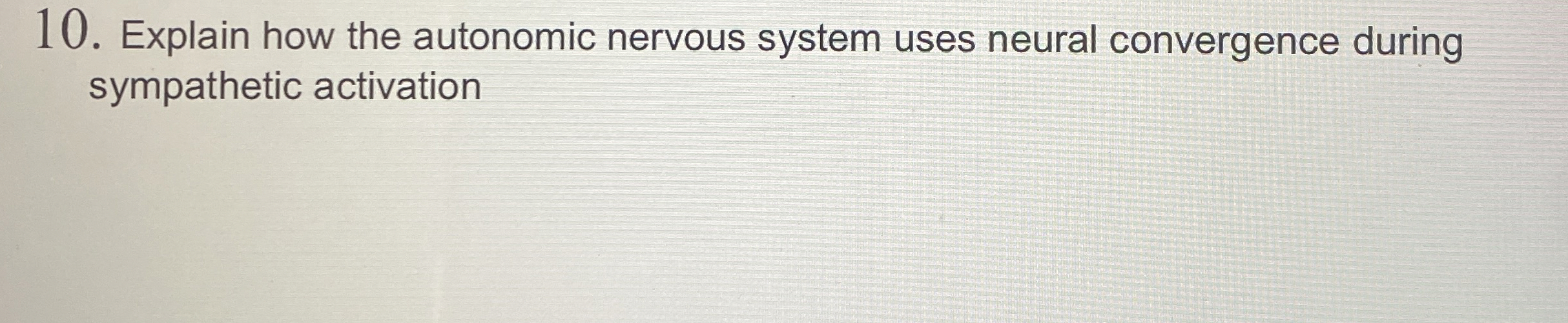 Solved Explain how the autonomic nervous system uses neural | Chegg.com