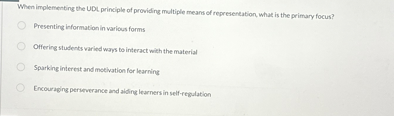 Solved When Implementing The Udl Principle Of Providing