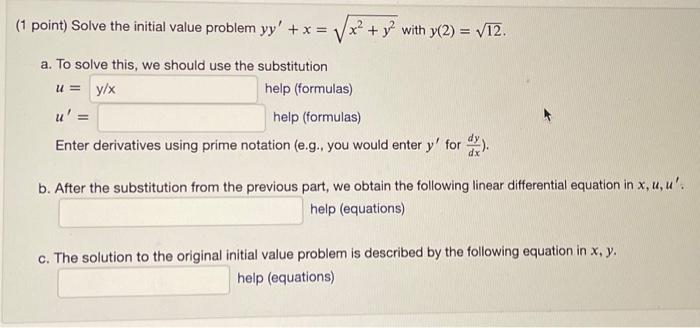 Solved (1 point) Solve the initial value problem yy′+x=x2+y2 | Chegg.com