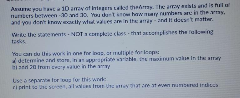 Solved Assume you have a 1D array of integers called the | Chegg.com
