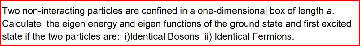 Solved Two non-interacting particles are confined in a | Chegg.com