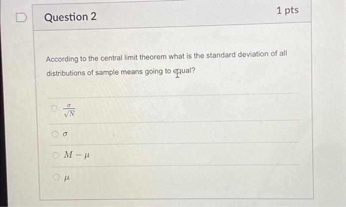 Solved Question 2 According to the central limit theorem | Chegg.com