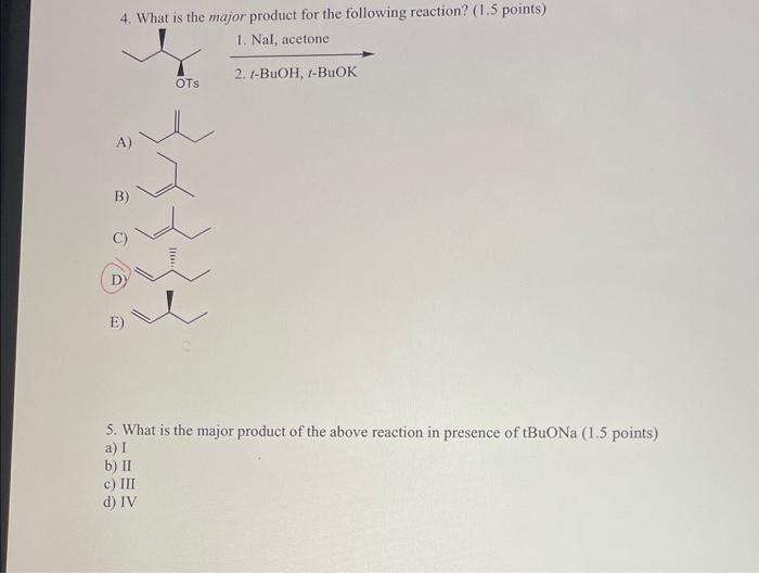 Solved 4. What is the major product for the following | Chegg.com