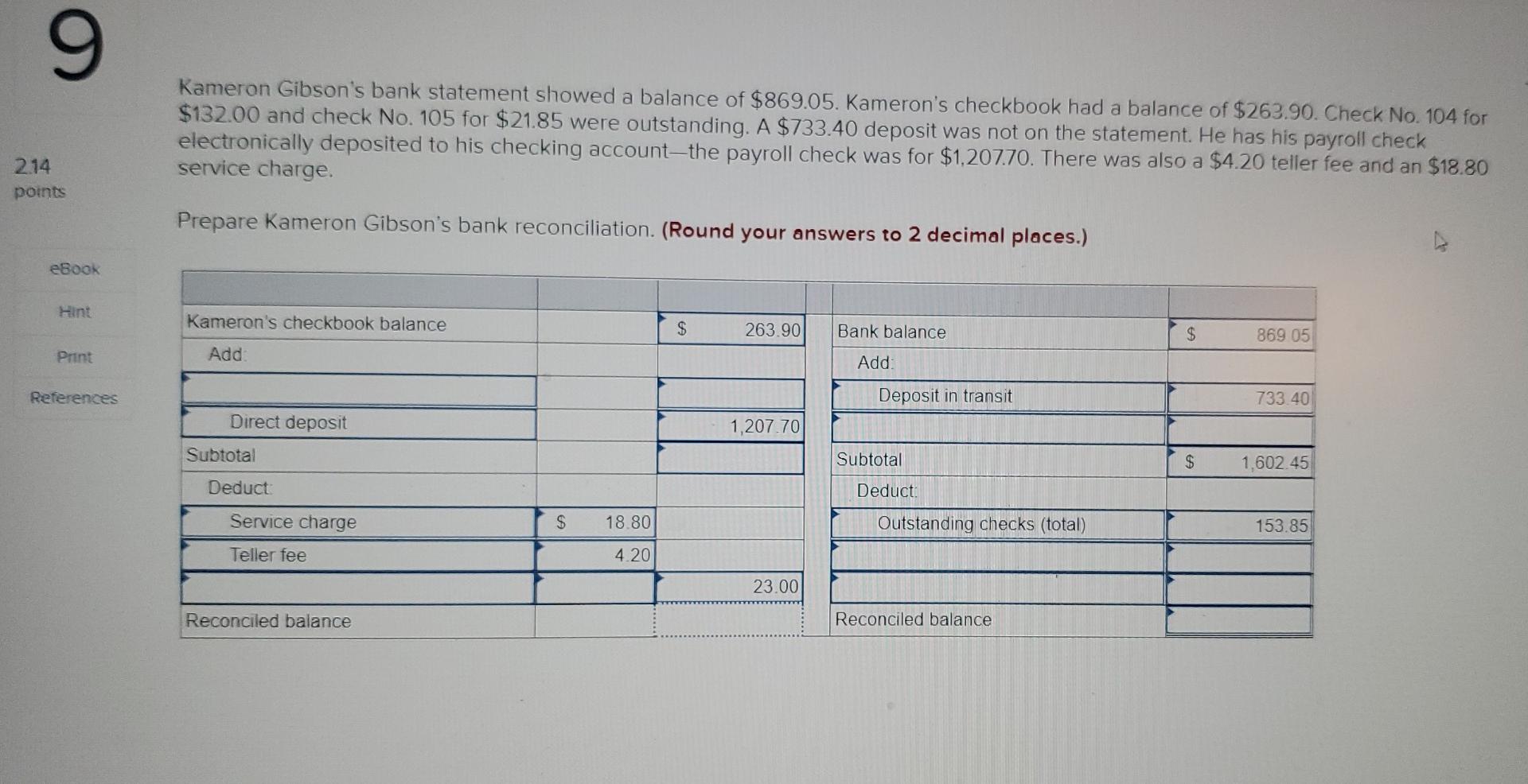 Solved Kameron Gibson's bank statement shows a balance of | Chegg.com