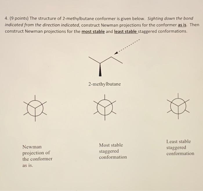 Solved 4. (9 points) The structure of 2-methylbutane | Chegg.com