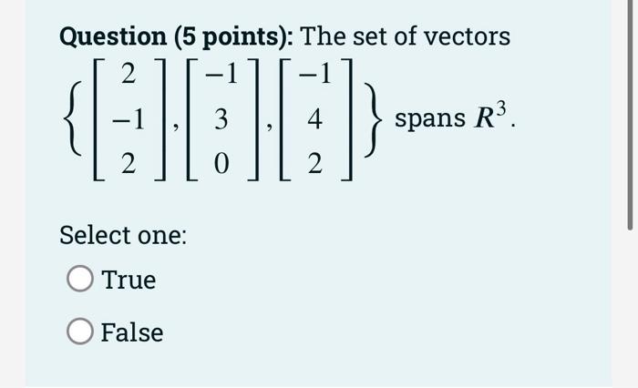 Solved Question (5 points): The set of vectors 3 3x {) 1:02 | Chegg.com