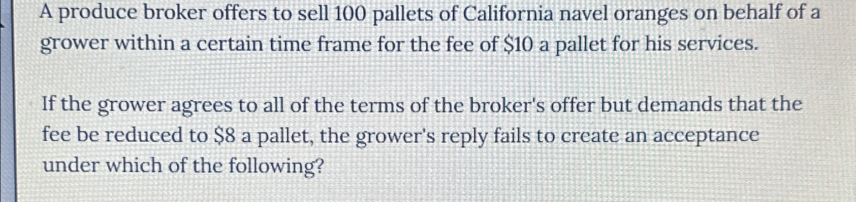 Solved A produce broker offers to sell 100 ﻿pallets of | Chegg.com