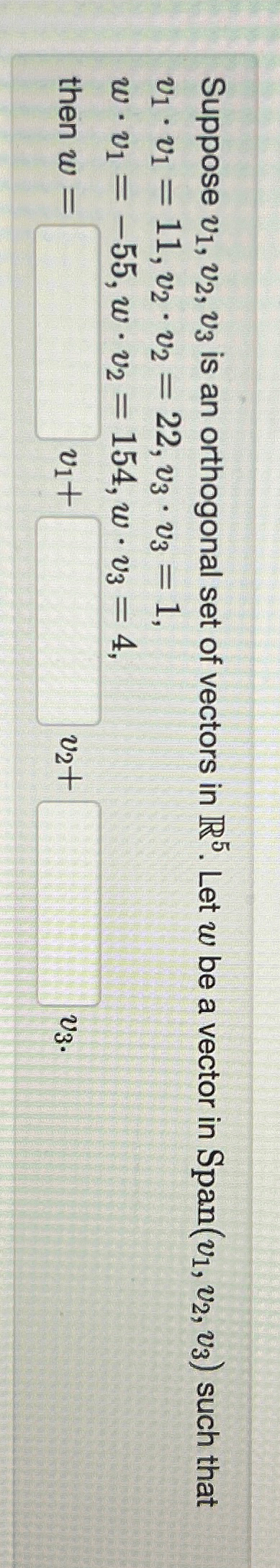 Solved Suppose v1,v2,v3 ﻿is an orthogonal set of vectors in | Chegg.com