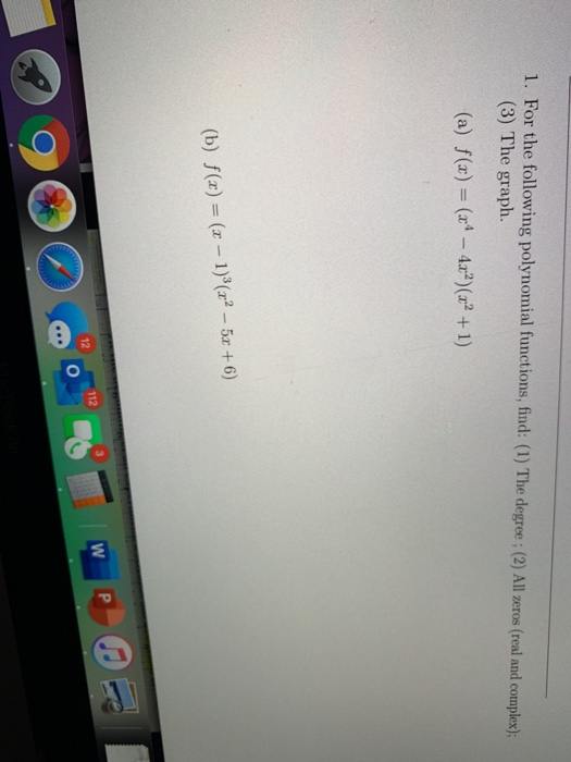 Solved 1. For the following polynomial functions, find: (1) | Chegg.com