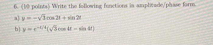 Solved 6. (10 points) Write the following functions in | Chegg.com