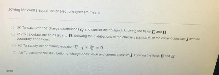 Solved Solving Maxwell's equations of electromagnetism means | Chegg.com Solved Solving Maxwell's equations of electromagnetism means | Chegg.com