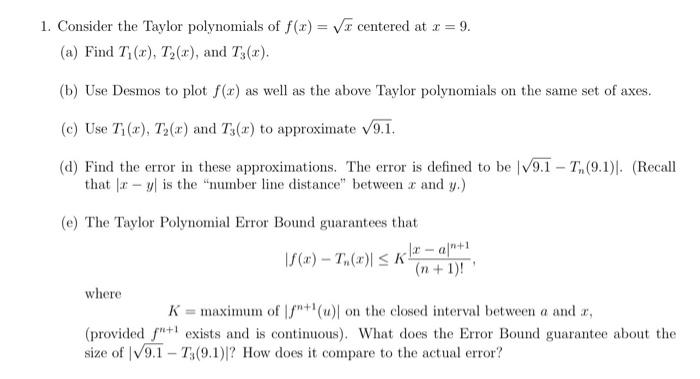 Solved 1. Consider the Taylor polynomials of f(x)=x centered | Chegg.com