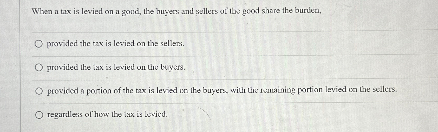 Solved When a tax is levied on a good, the buyers and | Chegg.com
