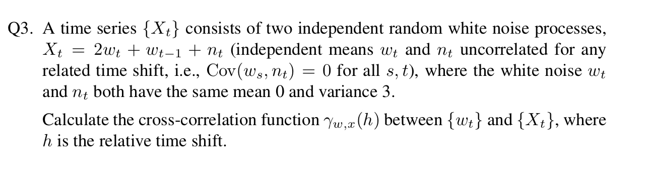 Solved Q3. ﻿A time series {xt} ﻿consists of two independent | Chegg.com