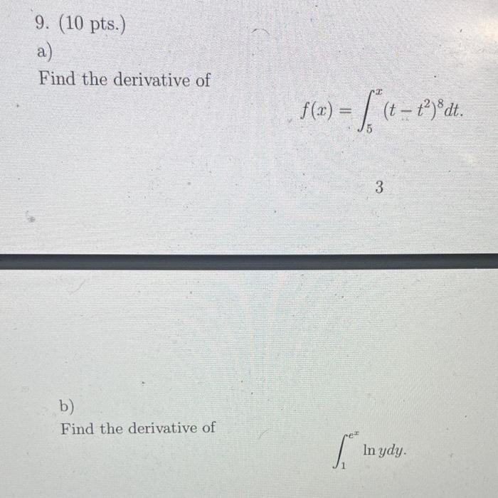 Solved 9. (10 pts.) a) Find the derivative of | Chegg.com