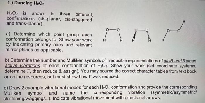 Solved H2O2 is shown in three different, confirmations | Chegg.com