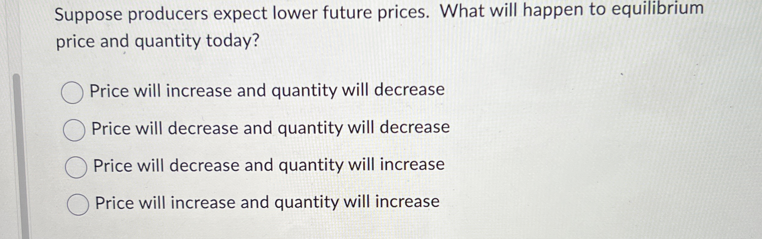 Solved Suppose producers expect lower future prices. What | Chegg.com