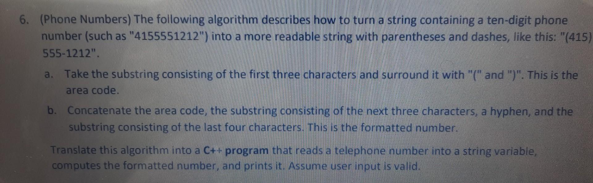 Solved 6. (Phone Numbers) The following algorithm describes | Chegg.com