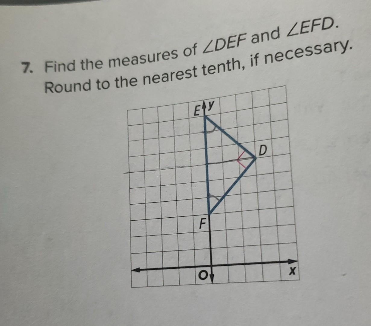 Solved Find the measures of DEF and EFD round to the nearest | Chegg.com