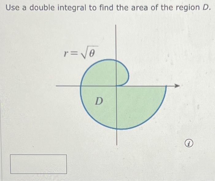Solved Use a double integral to find the area of the region | Chegg.com
