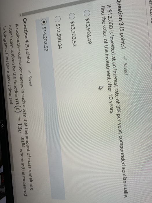 Solved Lert.20.00 Question 3 (5 points) Saved If $12,000 is | Chegg.com