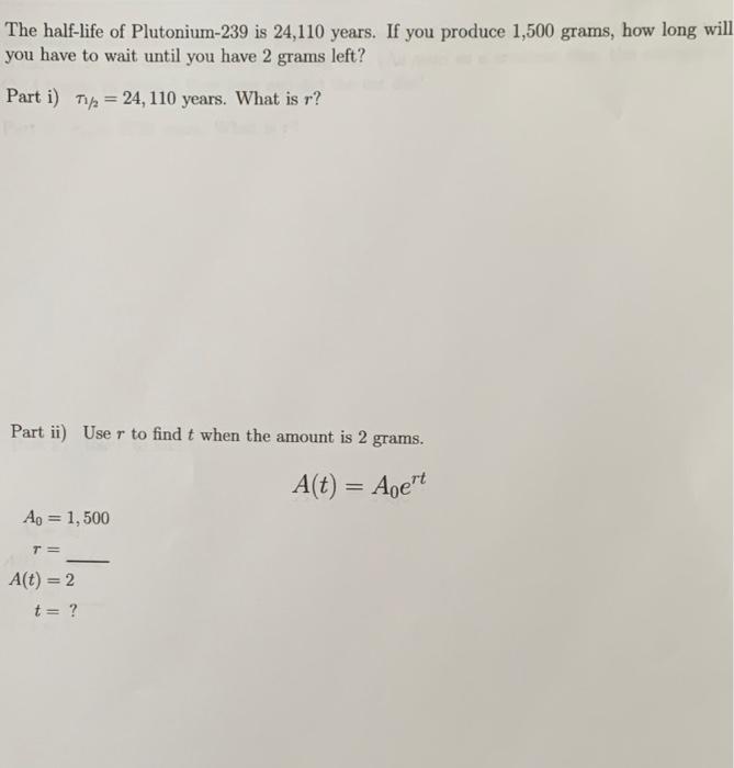 Solved The half-life of Plutonium-239 is 24,110 years. If | Chegg.com