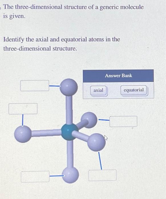 Solved 5 The three-dimensional structure of a generic | Chegg.com