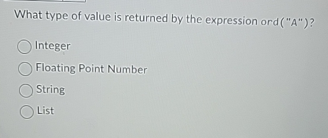 Solved What type of value is returned by the expression ord | Chegg.com