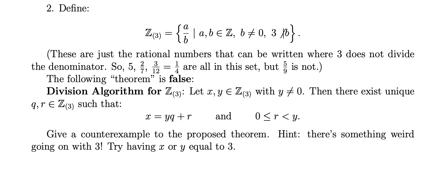 Solved Define:Z(3)={ab|a,binZ,b≠0,3b}.(These are just the | Chegg.com