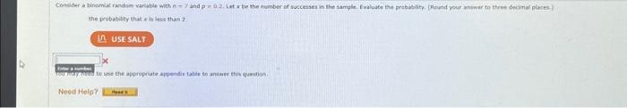 Solved Consider a binomial random variable with n = 7 and p | Chegg.com