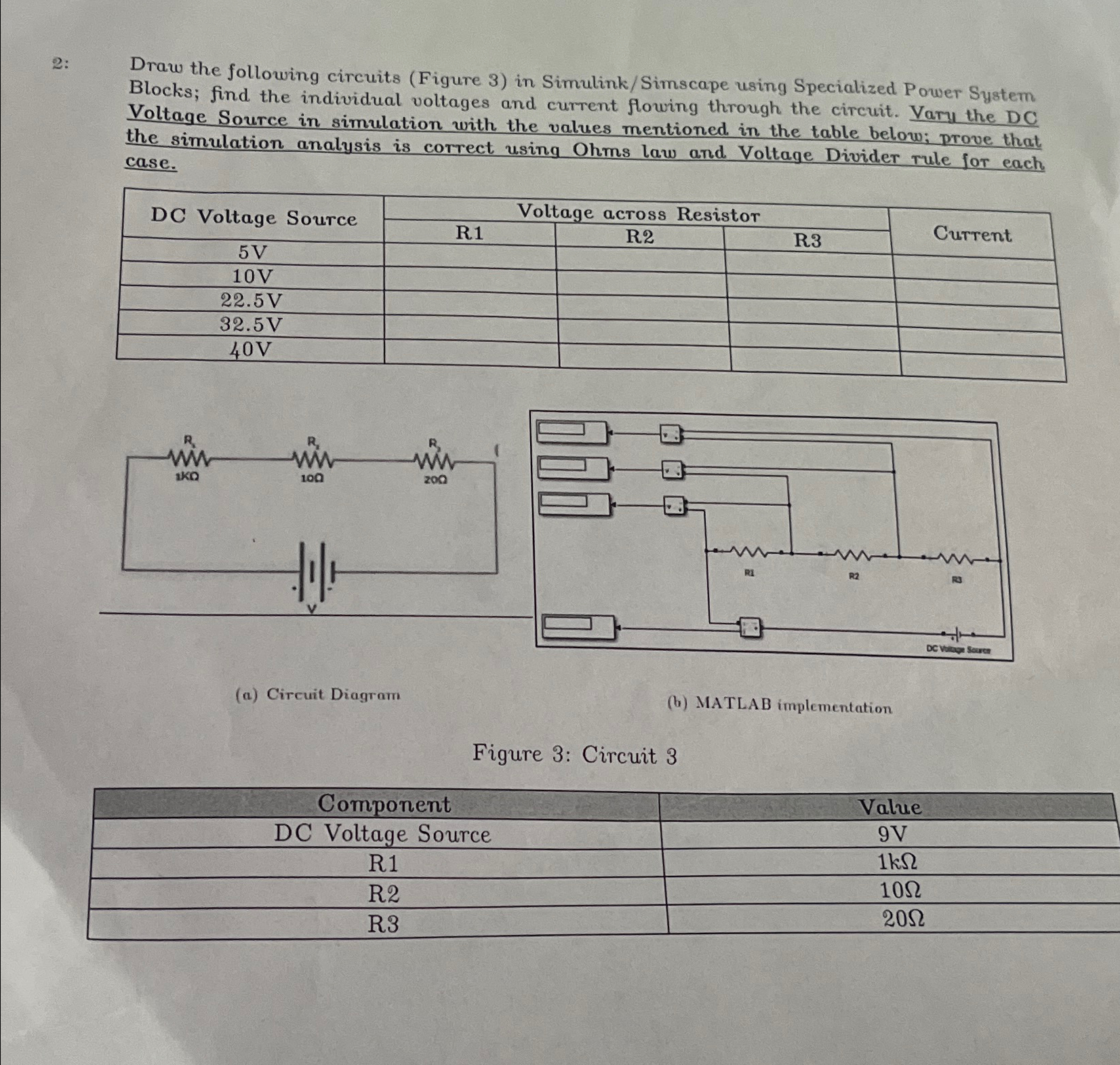 Solved 2: Draw the following circuits (Figure 3) ﻿in | Chegg.com