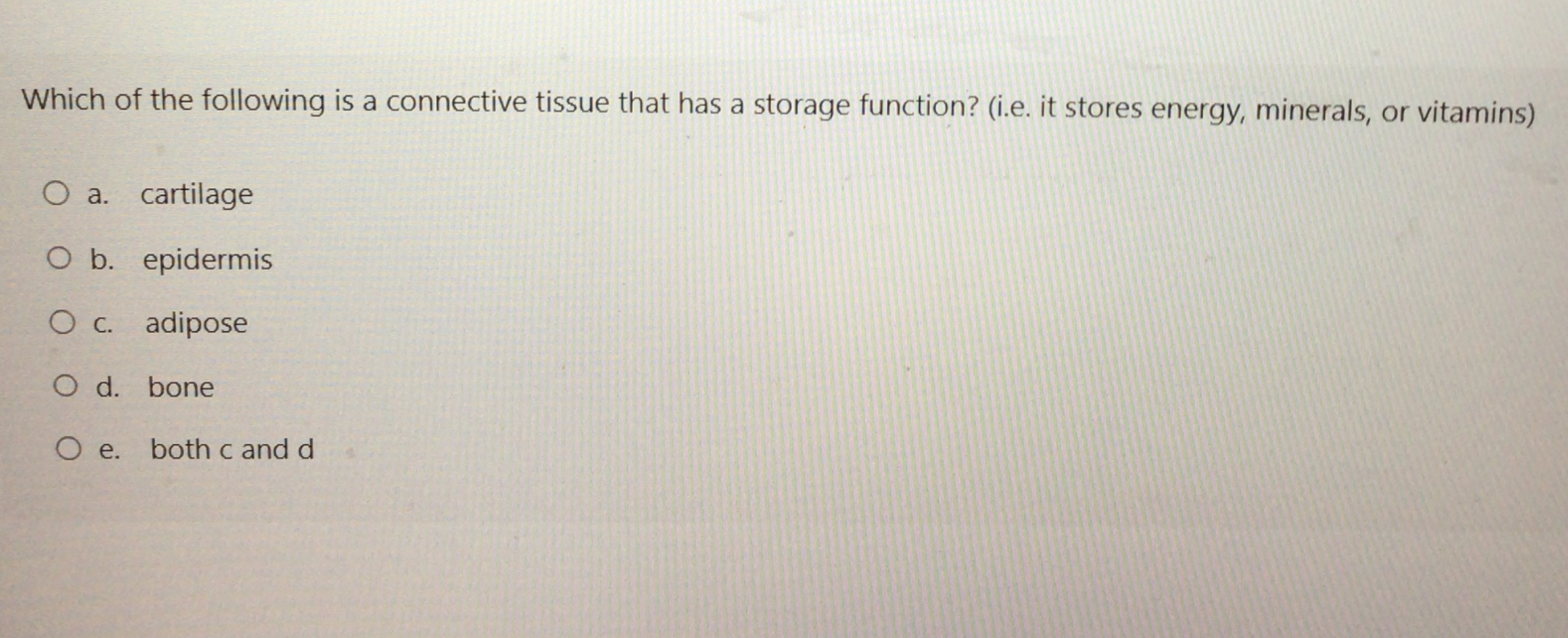 Solved Which of the following is a connective tissue that | Chegg.com