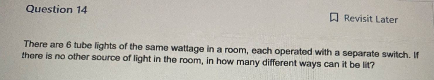 Solved Question 14Revisit LaterThere are 6 ﻿tube lights of | Chegg.com