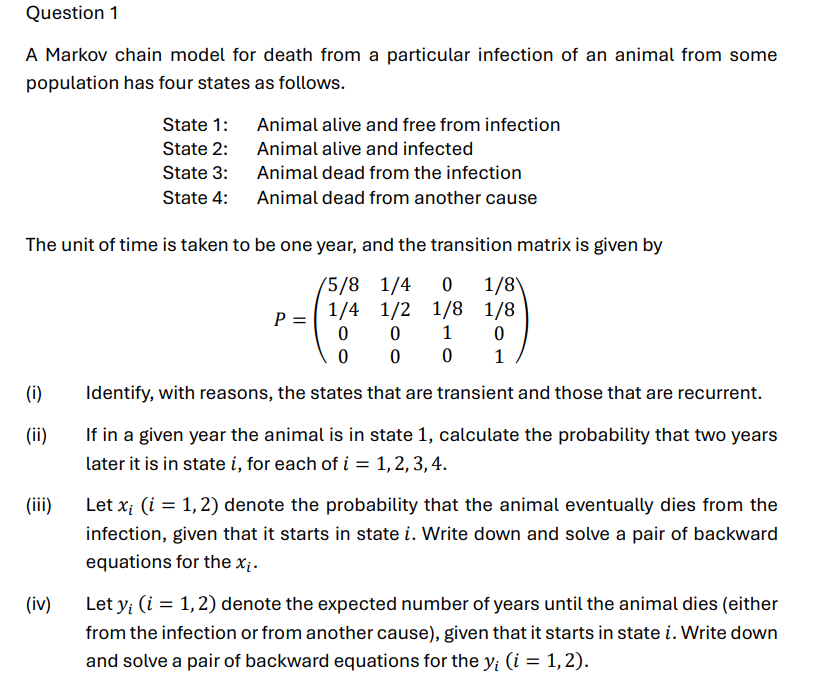 Solved Question 1A Markov chain model for death from a | Chegg.com