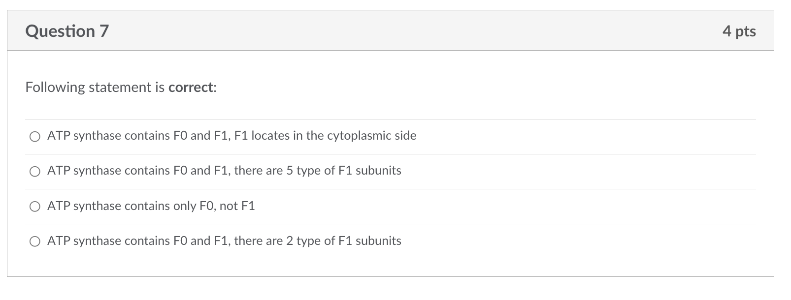 Solved Question 7Following statement is correct:ATP synthase | Chegg.com