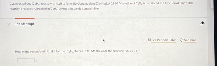 Solved Cyclopentadiene (C5H2 reacts with itself to form | Chegg.com